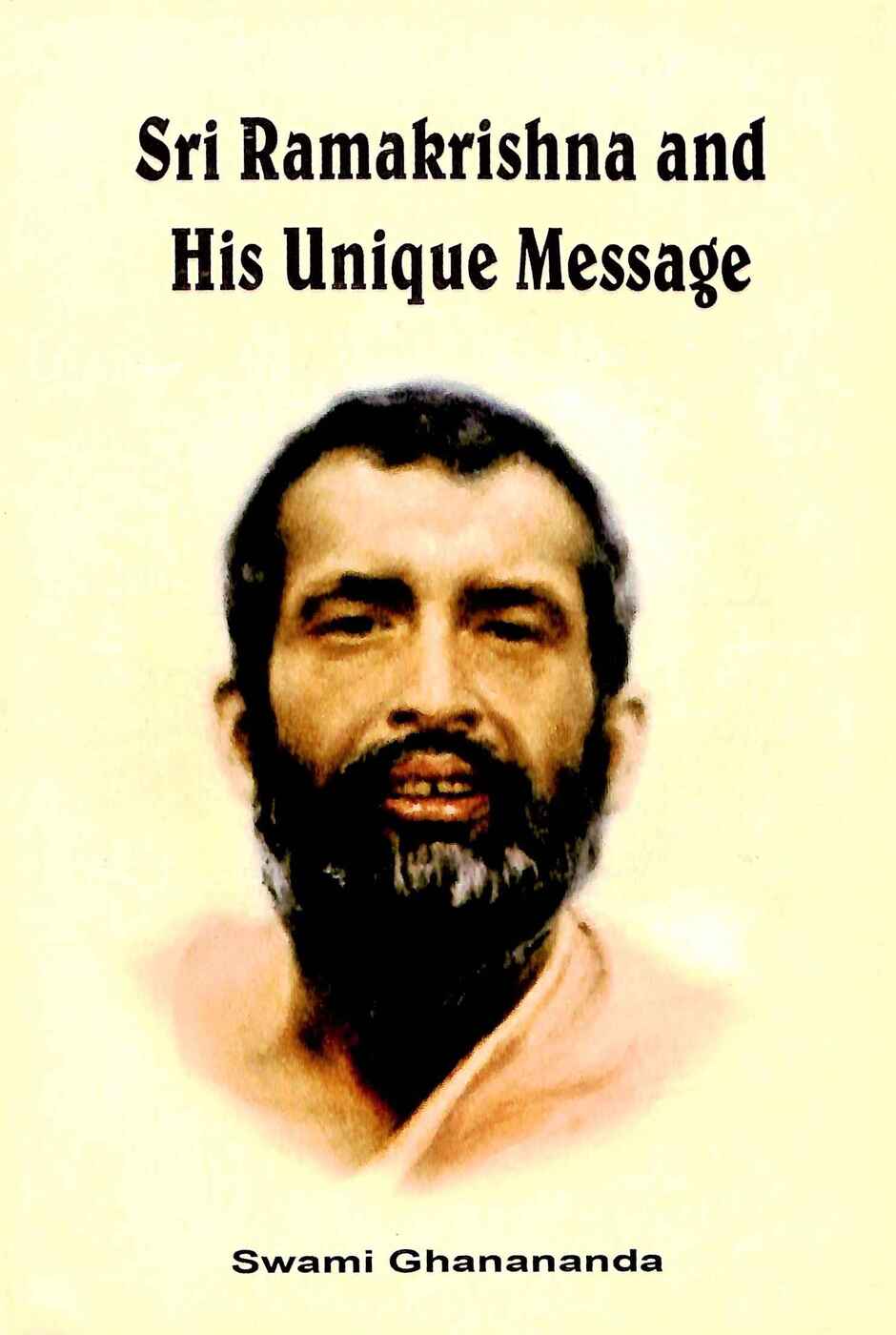 Sri Ramakrishna's Unique Message by Swami Ghanananda | Advaita Ashrama